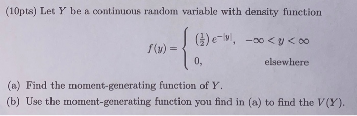 Solved (10pts) Let Y be a continuous random variable with | Chegg.com