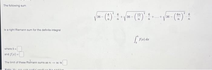 Solved The following sum is a right Riemann sum for the | Chegg.com