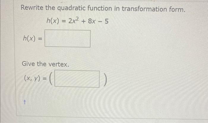 Solved Rewrite the quadratic function in transformation | Chegg.com