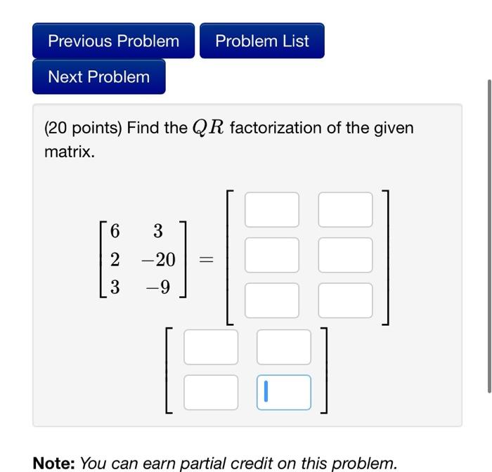 Solved (20 points) Find the QR factorization of the given | Chegg.com
