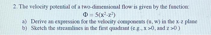 Solved 2. The velocity potential of a two-dimensional flow | Chegg.com