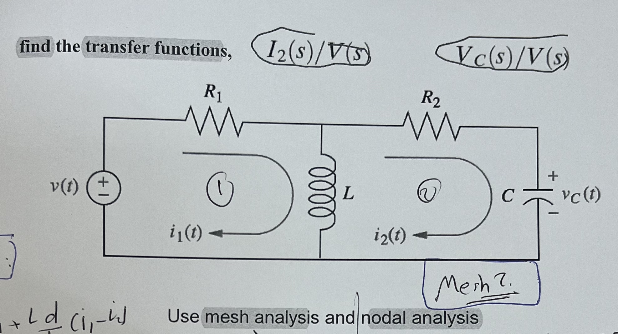 Solved find the transfer functions, Use mesh analysis and | Chegg.com