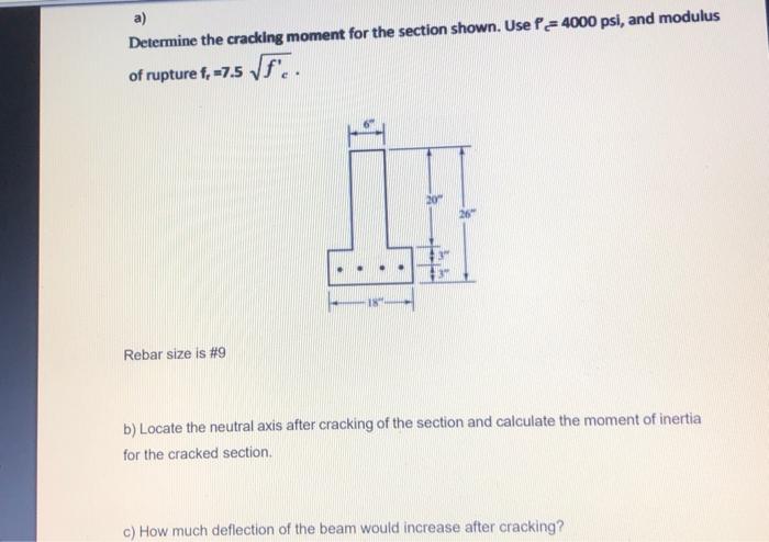 Solved a) Determine the cracking moment for the section | Chegg.com