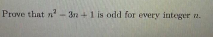 Solved Prove that na -3n+1 is odd for every integer n. | Chegg.com