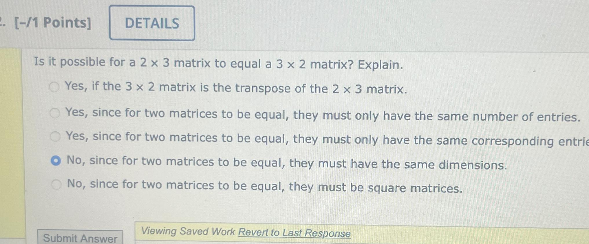 Solved [-/1 ﻿Points]Is it possible for a 2×3 ﻿matrix to | Chegg.com