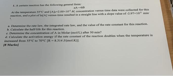 Solved 1. A certain reaction has the following general form: | Chegg.com