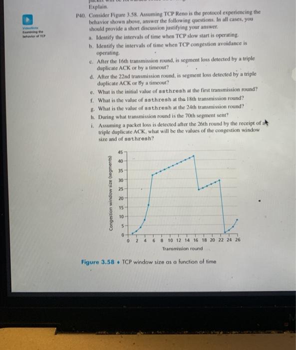Solved Explain P40. Consider Figure 3.58. Assuming TCP Reno | Chegg.com