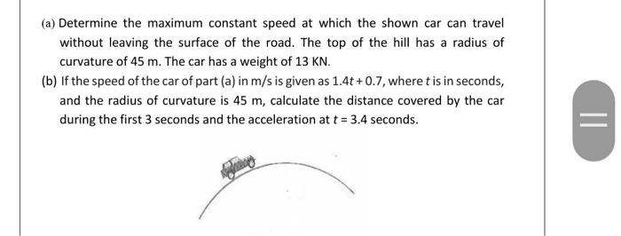 Solved (a) Determine the maximum constant speed at which the | Chegg.com