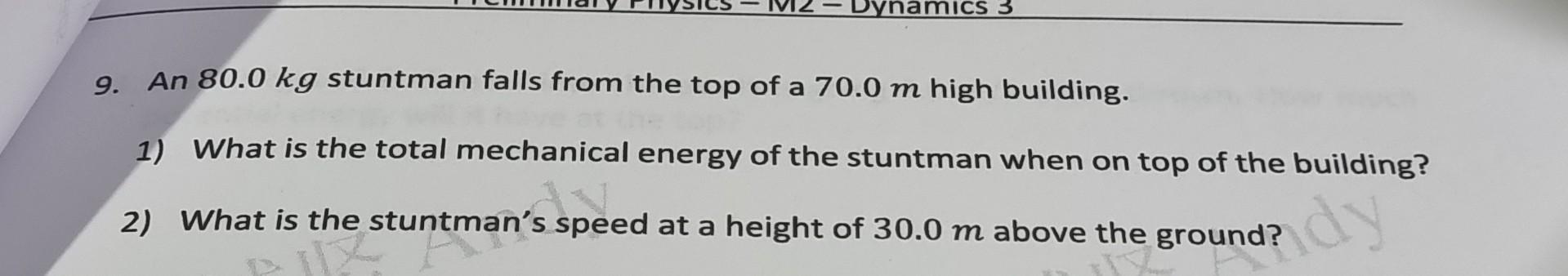 Solved 9. An 80.0 kg stuntman falls from the top of a 70.0 m | Chegg.com