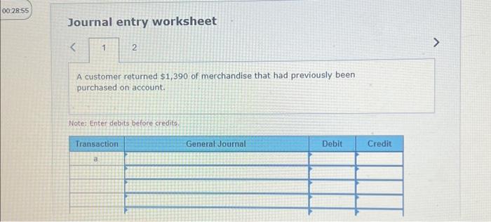 Solved Journal entry worksheet 2 A customer returned $1,390 | Chegg.com