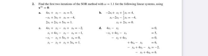 Solved 2. Find the first two iterations of the SOR method | Chegg.com