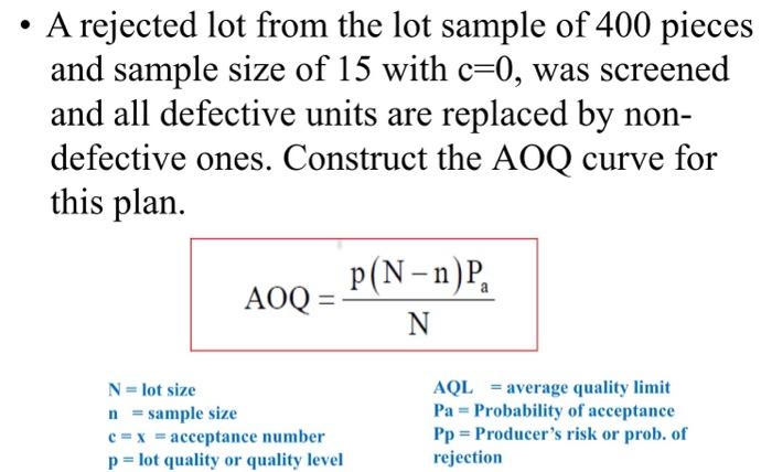 Solved - A rejected lot from the lot sample of 400 pieces | Chegg.com