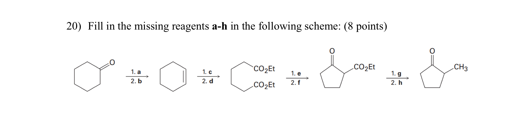 Solved Fill in the missing reagents a-h in the following | Chegg.com