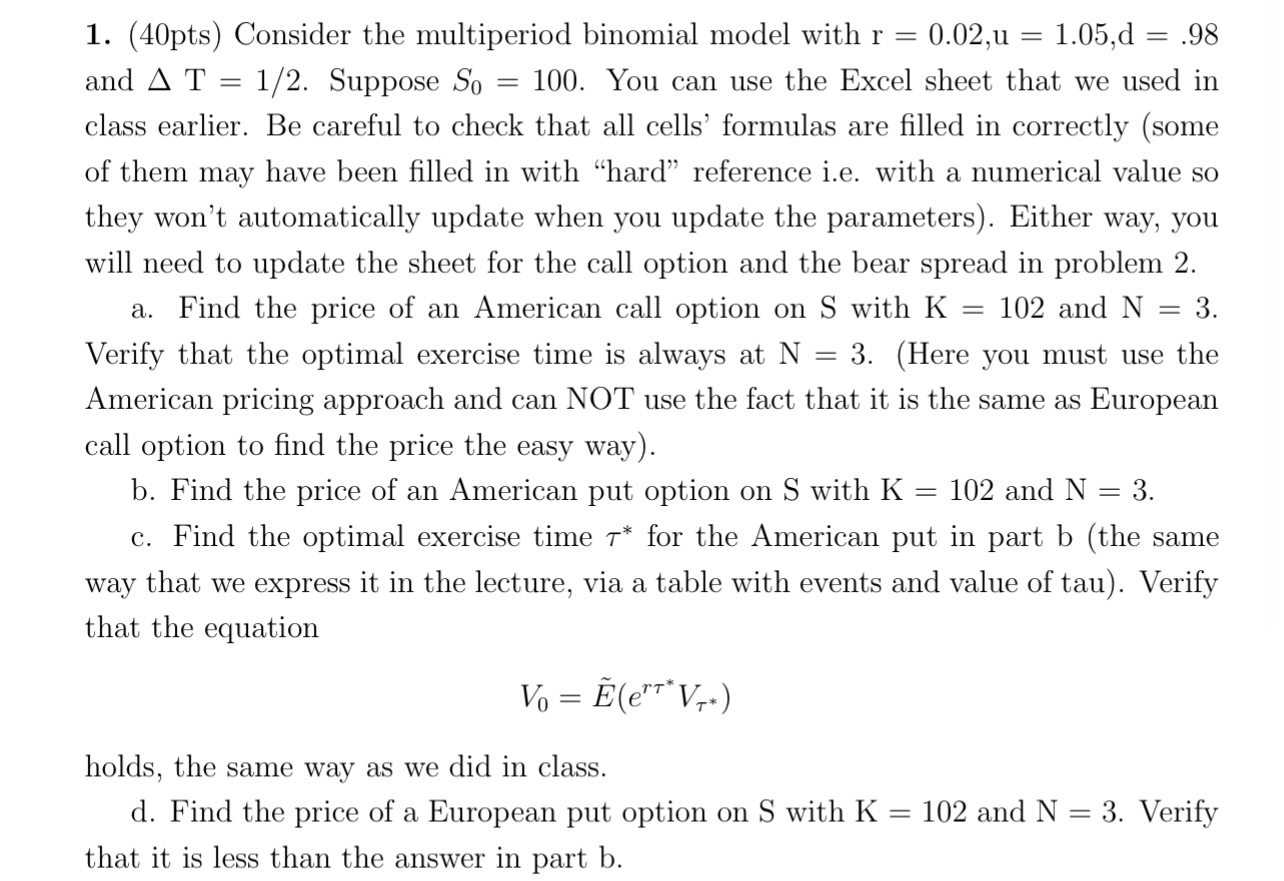 Solved (40pts) ﻿Consider the multiperiod binomial model with | Chegg.com