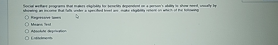 Solved Social welfare programs that makes eligibility for | Chegg.com