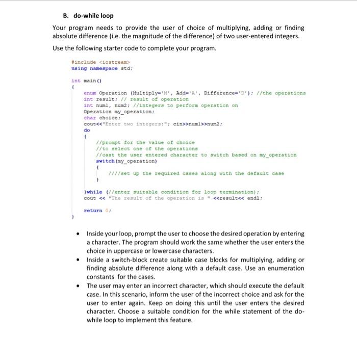 Solved B. do-while loop Your program needs to provide the | Chegg.com