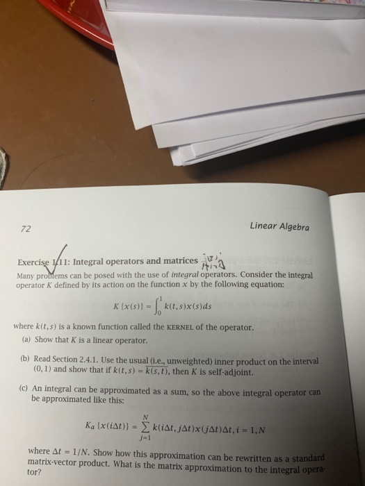Solved Linear Algebra Exercise 1/11: Integral operators and | Chegg.com