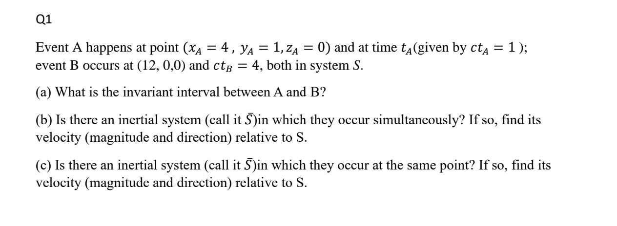 Solved Event A happens at point (xA=4,yA=1,zA=0) and at time | Chegg.com