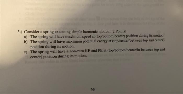 Solved 5.) Consider a spring executing simple harmonic | Chegg.com