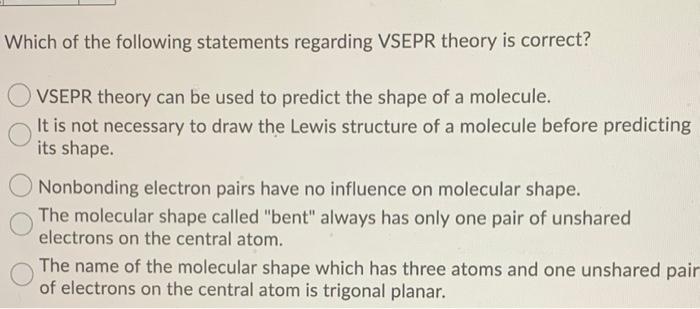 Solved Which of the following statements regarding VSEPR | Chegg.com