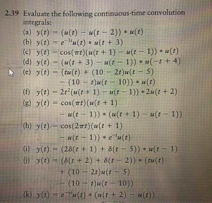 Solved 2.39 Evaluate the following continuous-time | Chegg.com