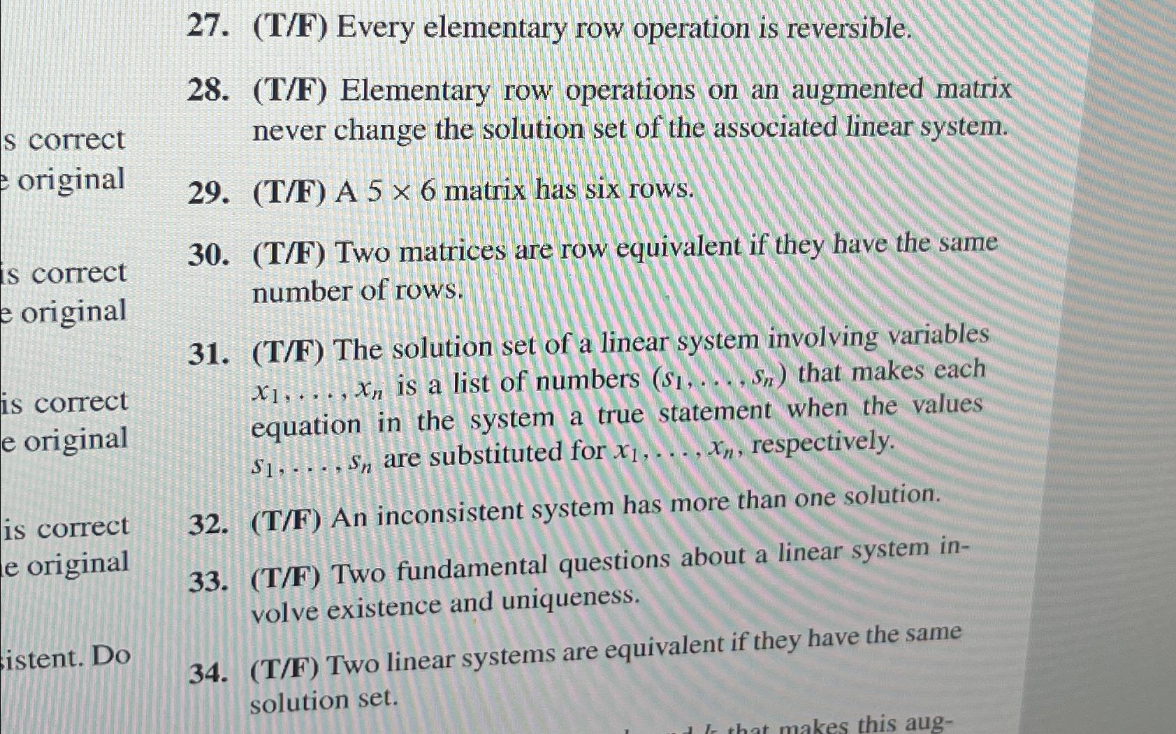 Solved (T/F) ﻿Every elementary row operation is | Chegg.com