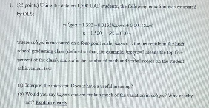 Solved 1. (25 points) Using the data on 1,500 UAF students, | Chegg.com