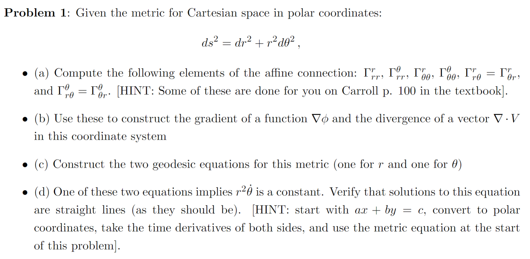 Solved Problem 1: Given the metric for Cartesian space in | Chegg.com