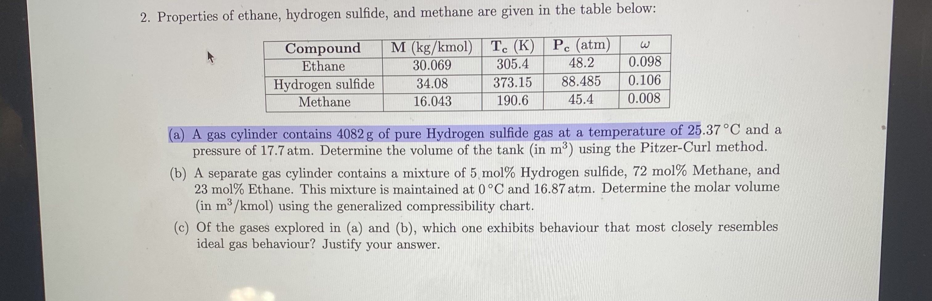 Solved Properties of ethane, hydrogen sulfide, and methane | Chegg.com