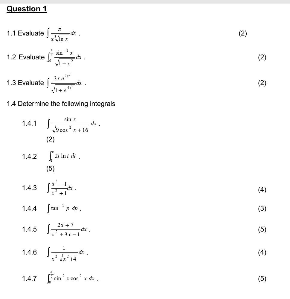 Solved Question 1 1.1 Evaluate \\( \\int \\frac{\\pi}{x | Chegg.com