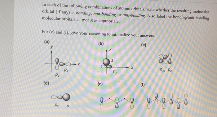 Solved In Each Of The Following Combinations Of Atomic