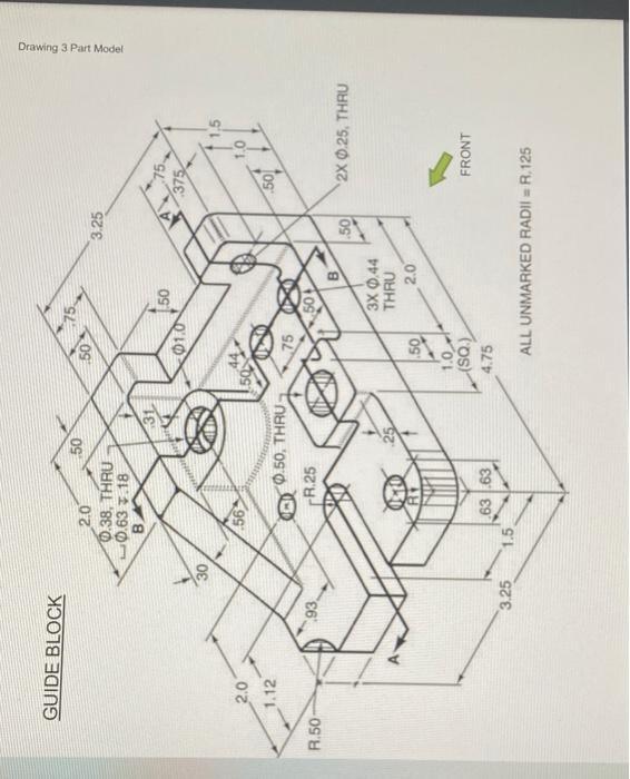 Solved Drawing 3 Create a solid model and a drawing of the | Chegg.com