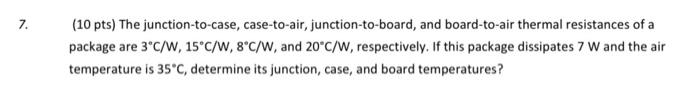 Solved (10 pts) The junction-to-case, case-to-air, | Chegg.com