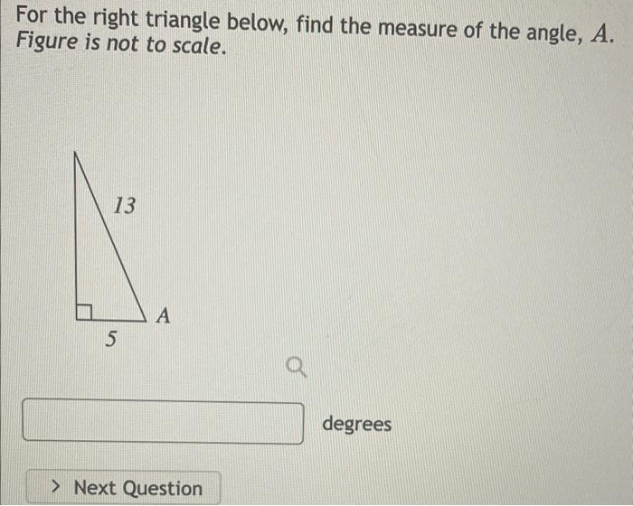 Solved For the right triangle below, find the measure of the | Chegg.com