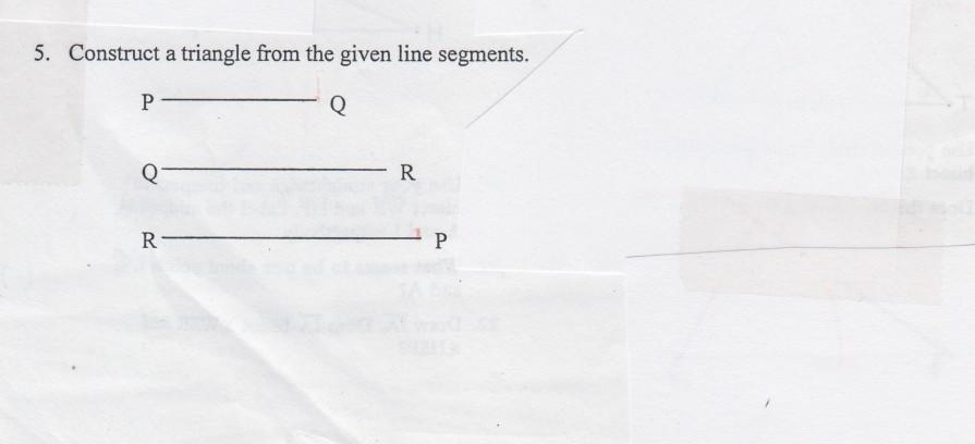 Solved 5. Construct a triangle from the given line segments. | Chegg.com