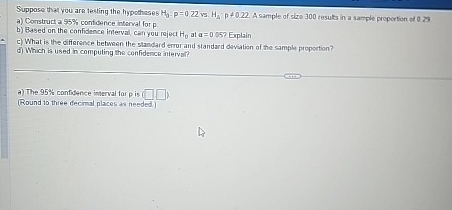 Solved a) ﻿Corrstruct a 95% ﻿contone interval for p.b) | Chegg.com