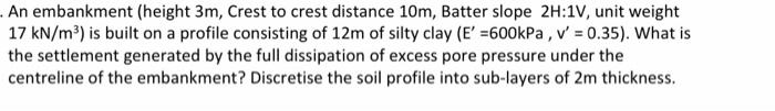 Solved An embankment (height 3m, Crest to crest distance | Chegg.com