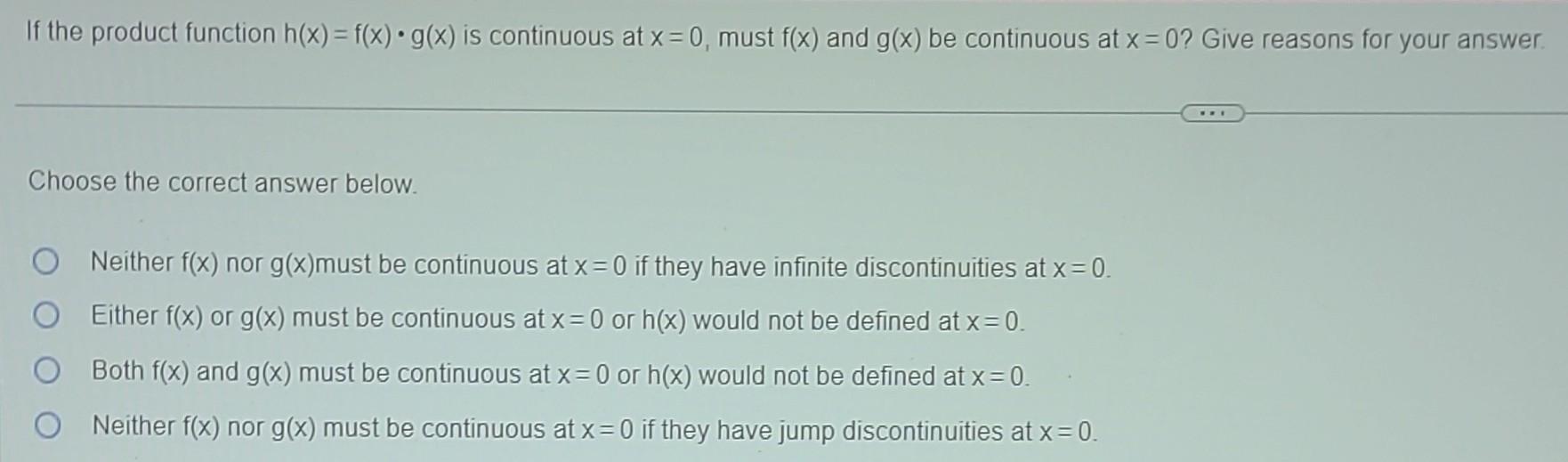 Solved If the product function h(x)=f(x)⋅g(x) is continuous | Chegg.com
