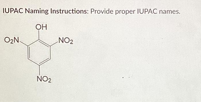 Solved IUPAC Naming Instructions: Provide proper IUPAC | Chegg.com Solved IUPAC Naming Instructions: Provide proper IUPAC | Chegg.com