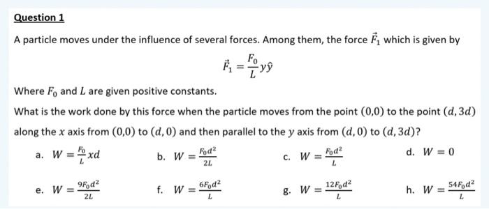 Solved A particle moves under the influence of several | Chegg.com