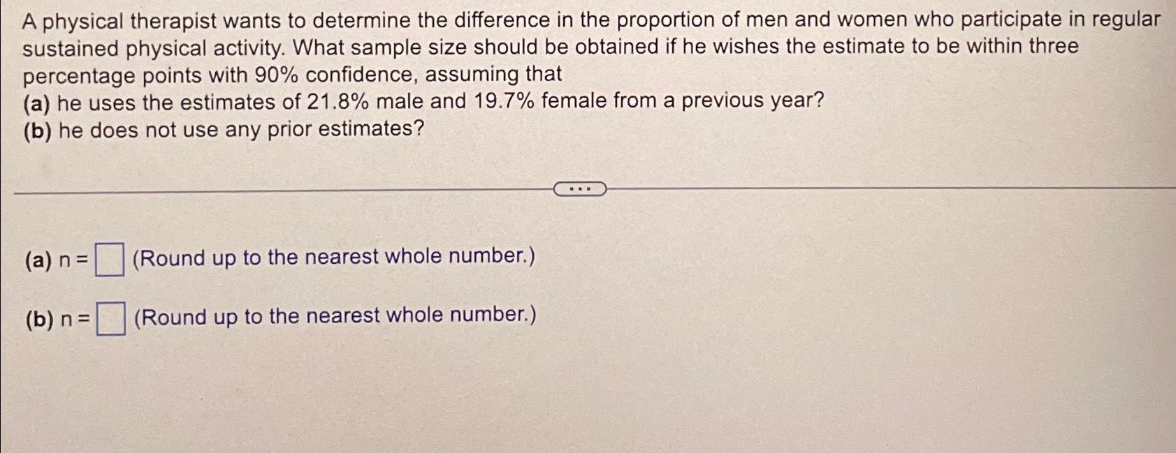 Solved A physical therapist wants to determine the | Chegg.com