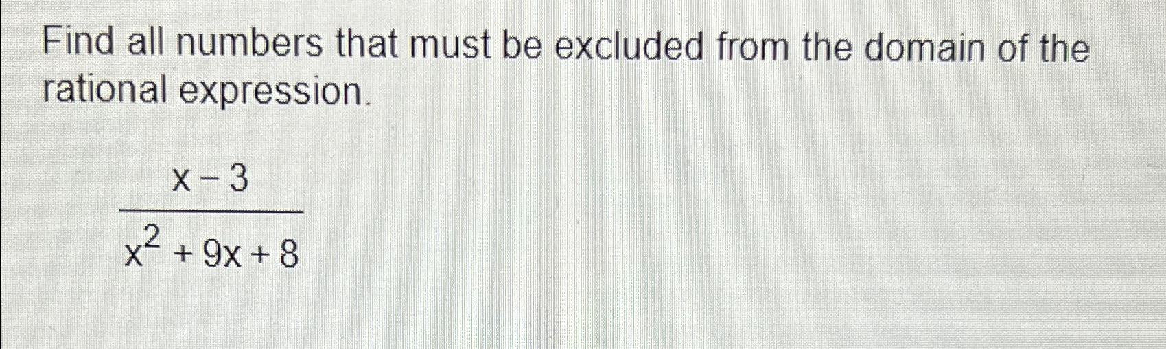 Solved Find all numbers that must be excluded from the | Chegg.com