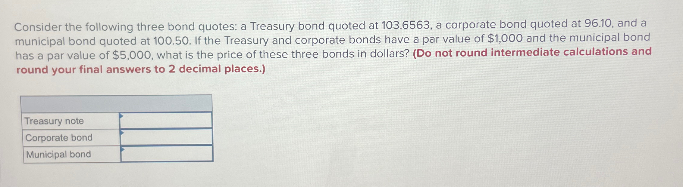 Solved Consider the following three bond quotes: a Treasury | Chegg.com