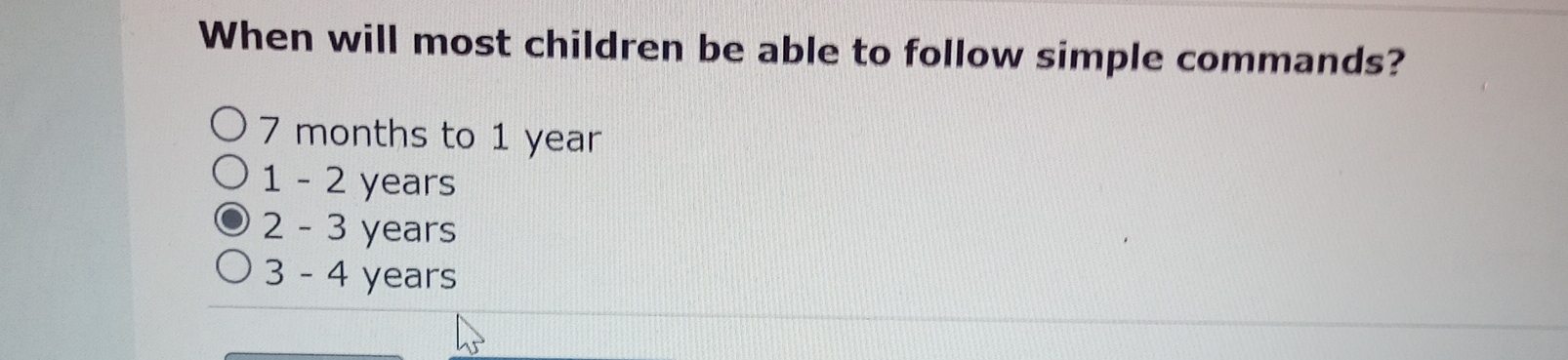 Solved When will most children be able to follow simple | Chegg.com