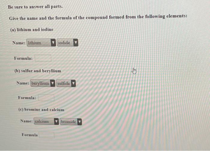 Solved Be sure to answer all parts. Give the name and the | Chegg.com