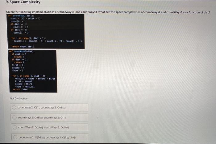 Solved 9. Space Complexity Given the following | Chegg.com