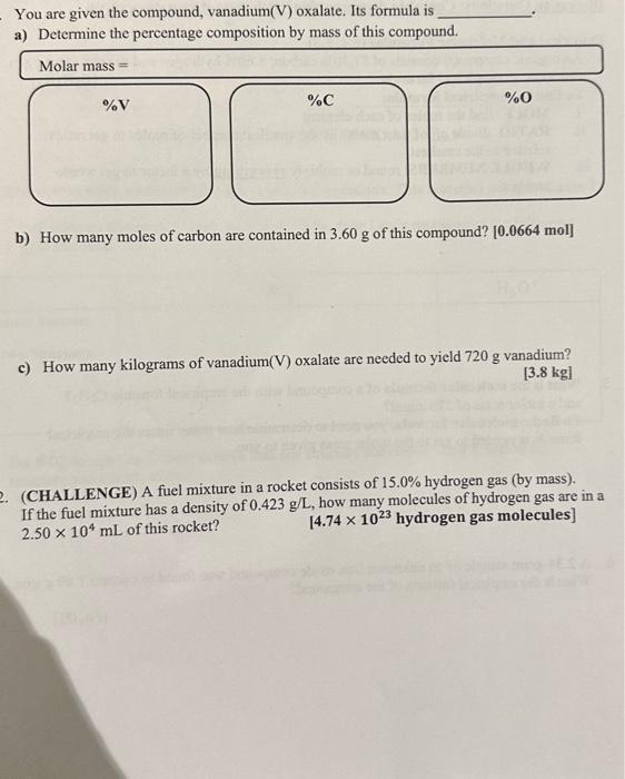 Solved You are given the compound, vanadium(V) oxalate. Its | Chegg.com