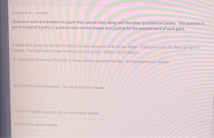 Solved QUESTION 16 ? 9 POINTS Show your work and answers on | Chegg.com