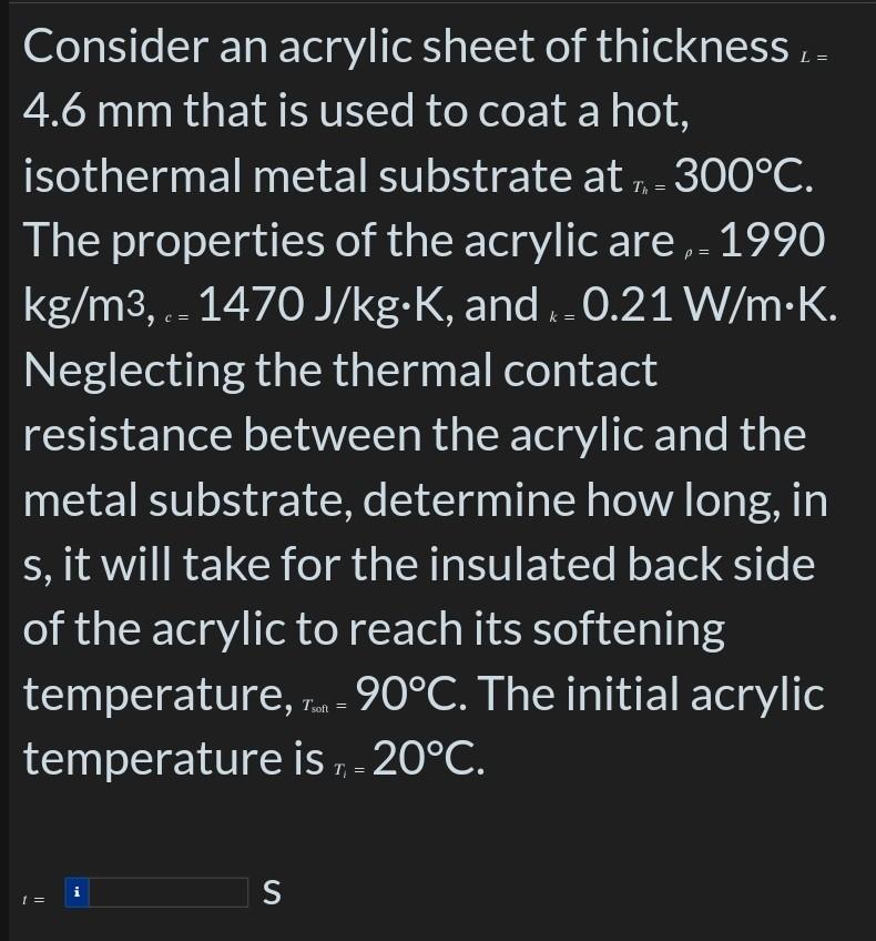Solved Consider an acrylic sheet of thickness L= 4.6 mm that | Chegg.com
