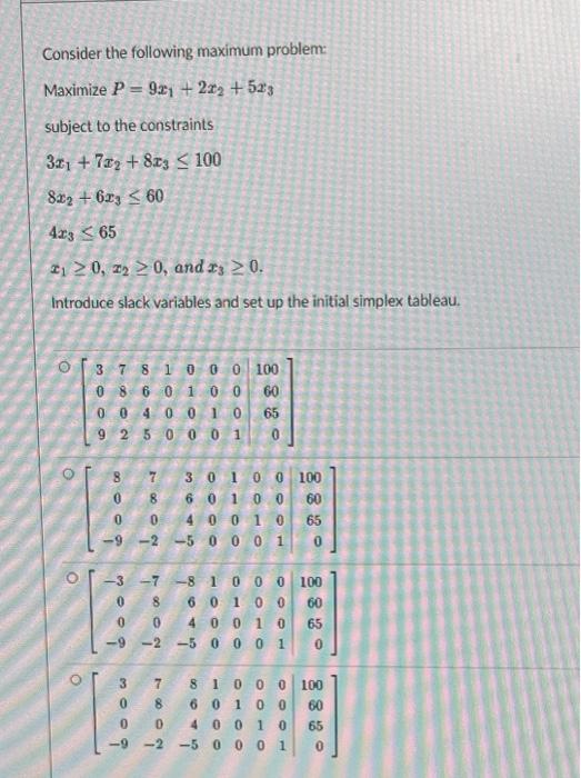 Solved Consider the following maximum problem: Maximize | Chegg.com